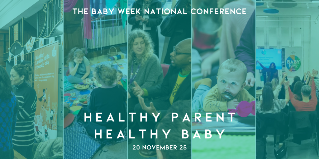 Healthy Parent Healthy Baby | The National Baby Week Conference 2025 ...